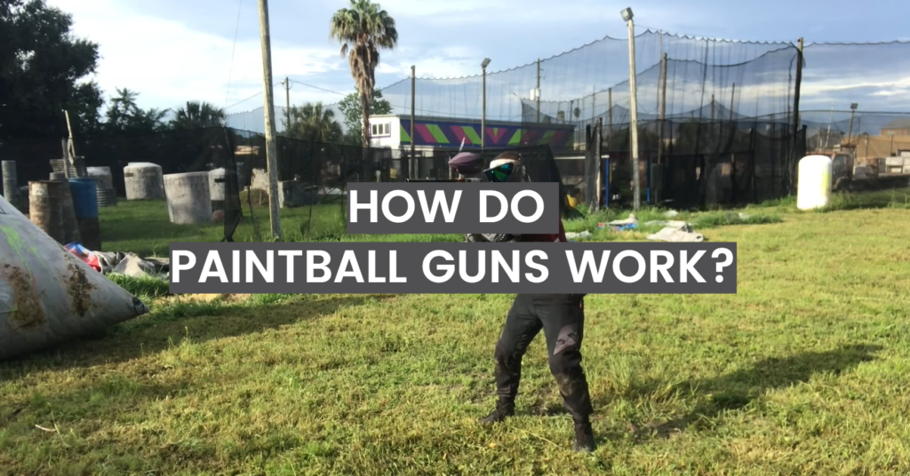 How Do Paintball Guns Work? - PaintballProfy